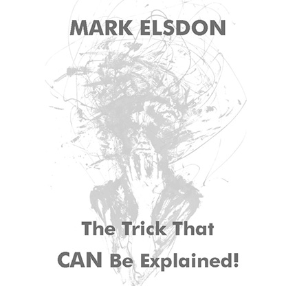 The Trick That CAN Be Explained! by Mark Elsdon - Magic Trick - China ...