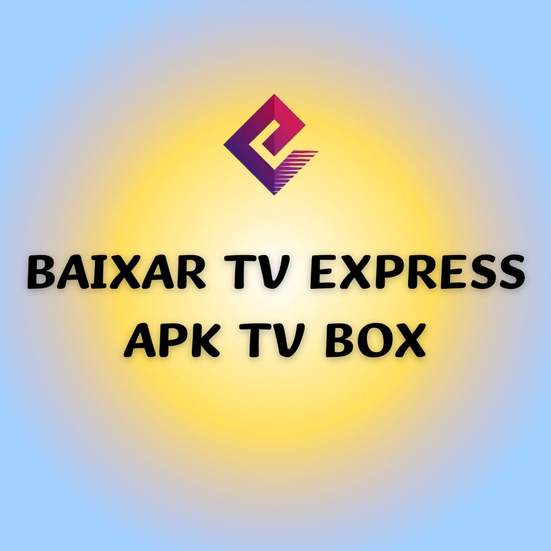 baixar tv express apk tv box